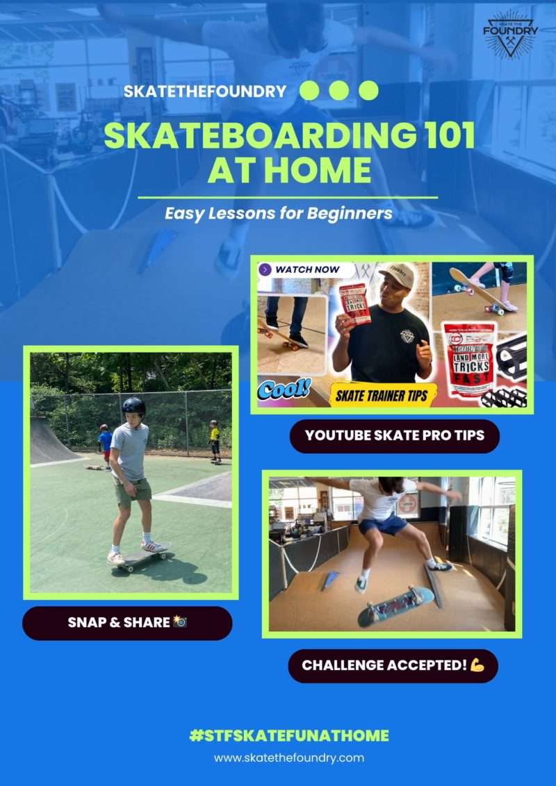 Skateboarding 101 At Home | Skate The Foundry